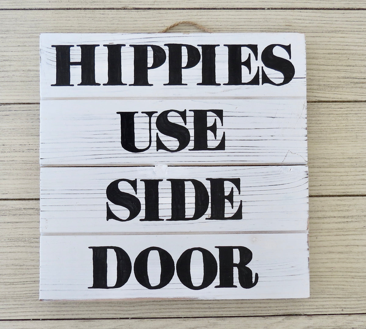 hippies use side door sign – The Flower Child