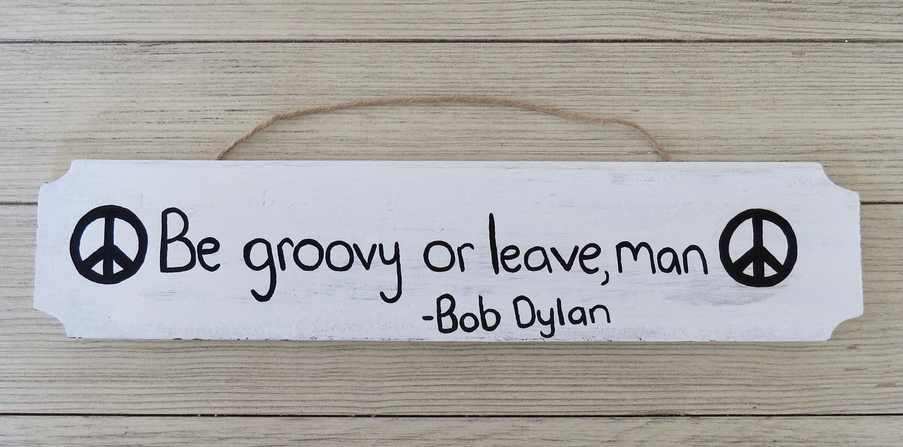 be groovy wooden sign – The Flower Child